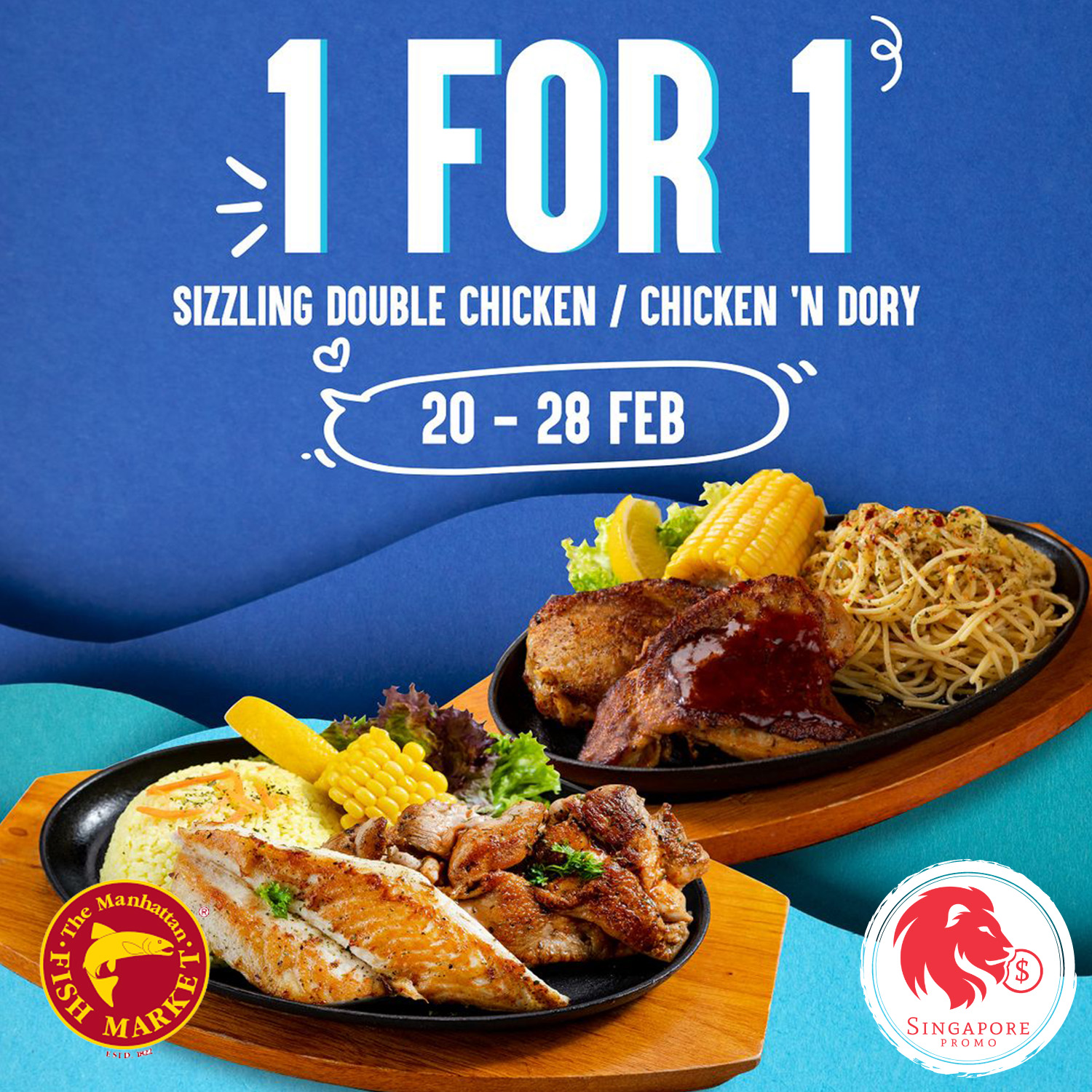 1-FOR-1 Sizzling Double Chicken / Chicken 'N Dory - Singapore Promo