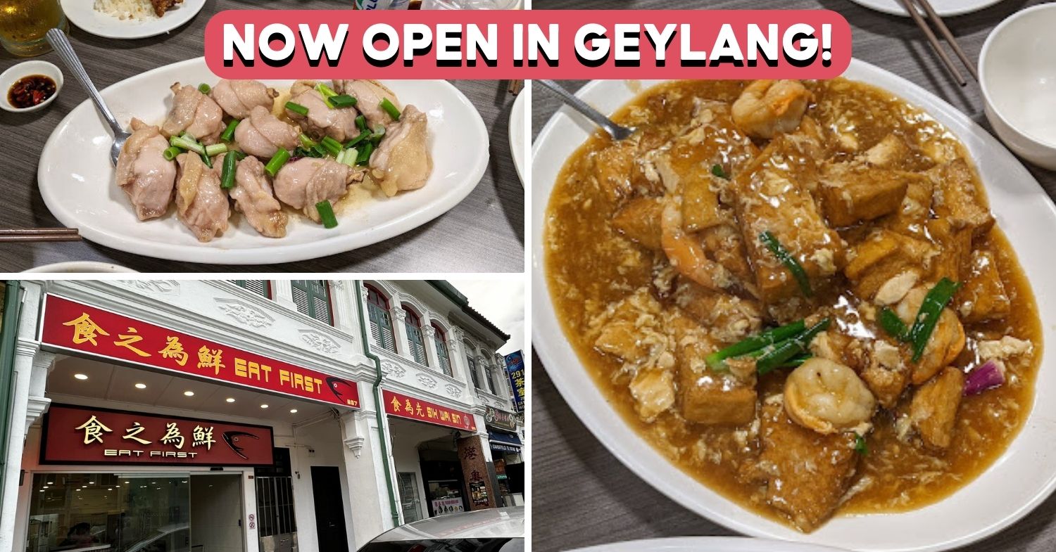 Eat First: Famous Cantonese Zi Char Restaurant Reopens In Geylang ...