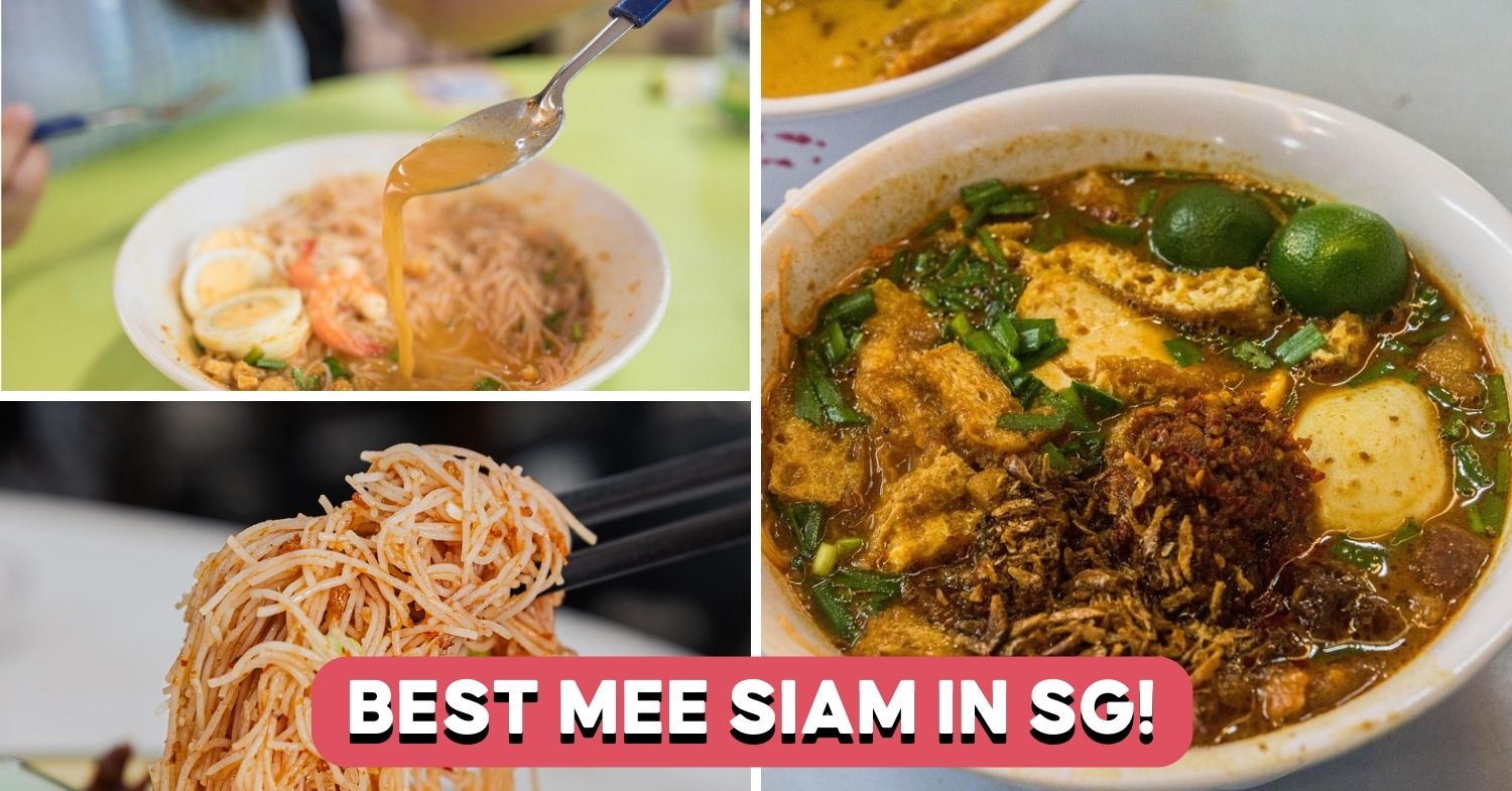 12 Mee Siam Stalls In Singapore To Try, Including $3 Mee Siam And A 40 ...