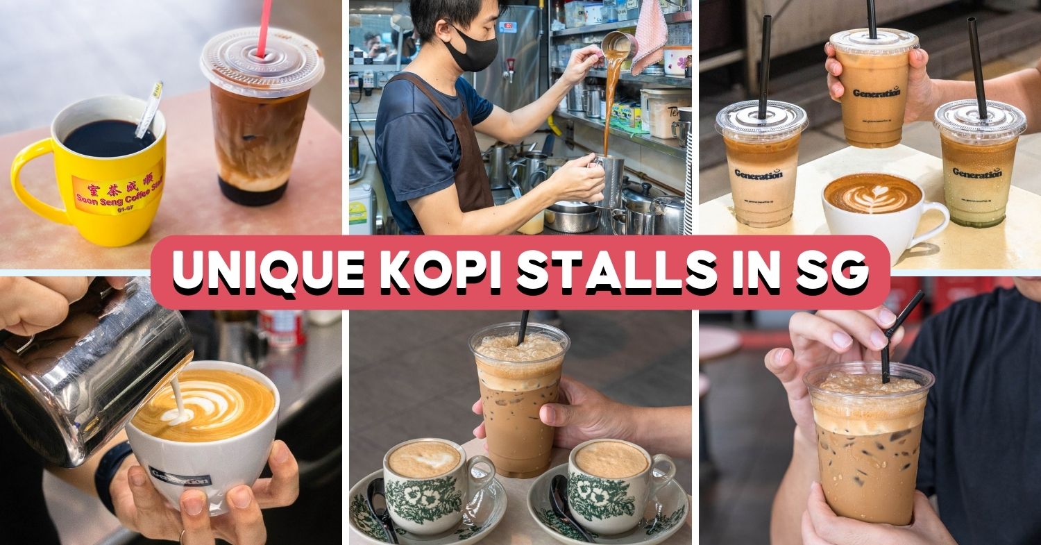 10 Unique Kopi Stalls In Singapore With Espresso-Based Kopi, Specialty ...