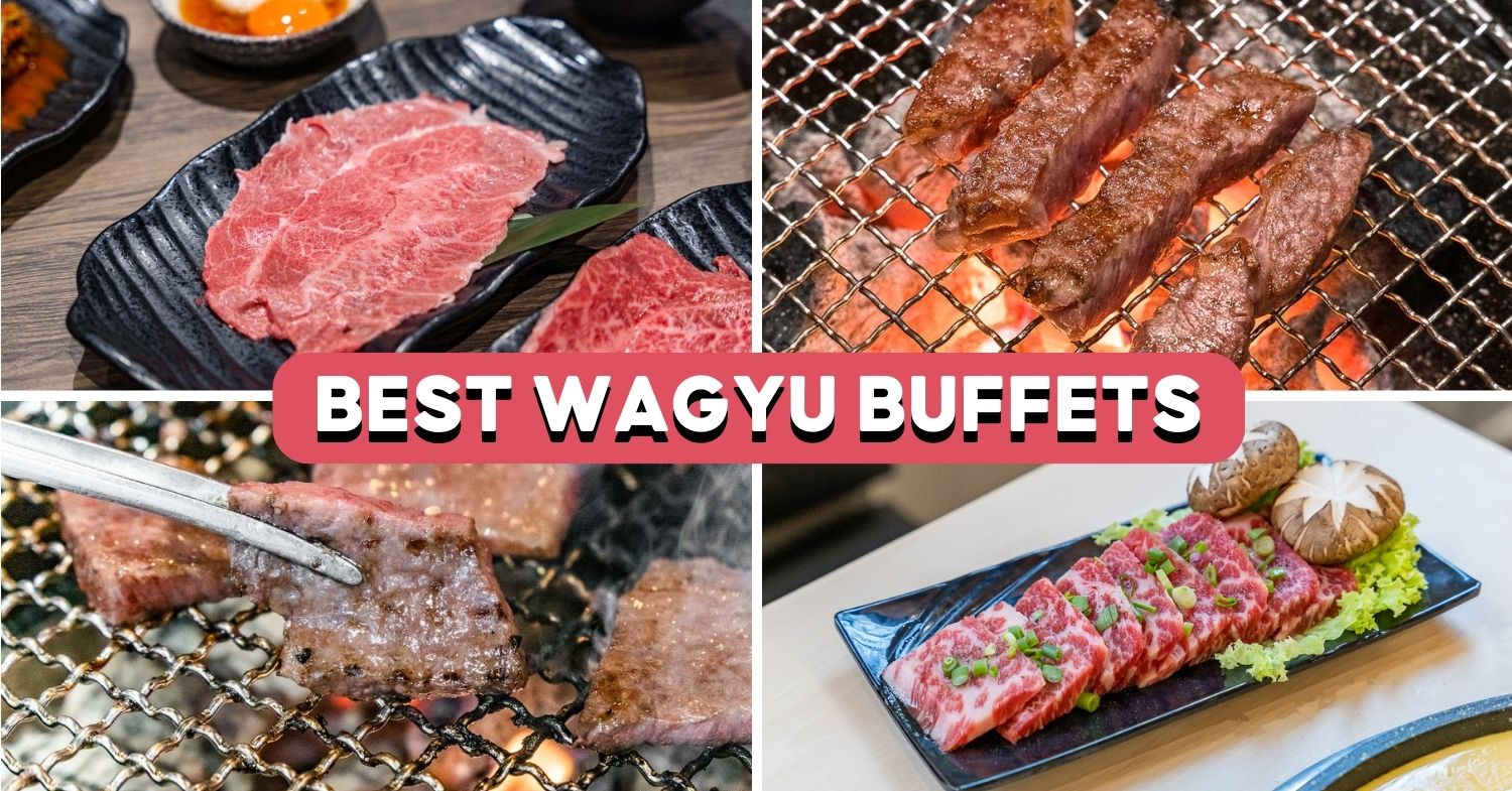 11 Wagyu Buffets In Singapore With Free-flow Wagyu Beef Starting From ...