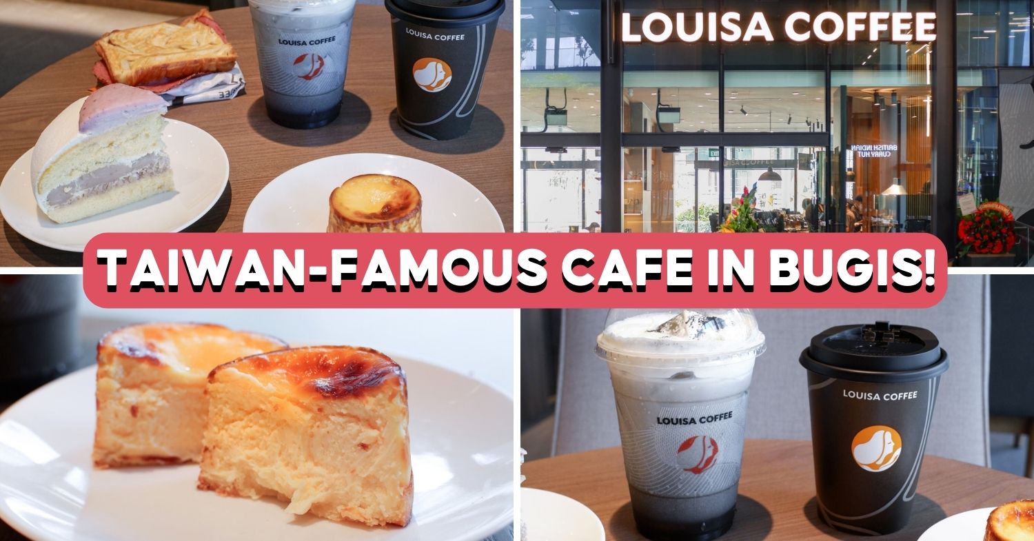 Louisa Coffee: Taiwan’s Biggest Coffee Chain Opens In Bugis With SG ...