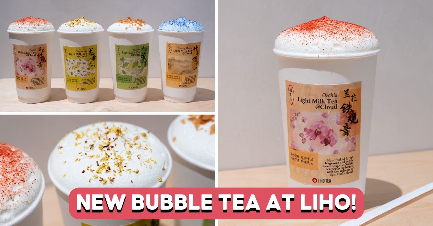 LiHO TEA Has New Fluffy Light Milk Tea Cloud Series—SG’s First ‘Lighter ...