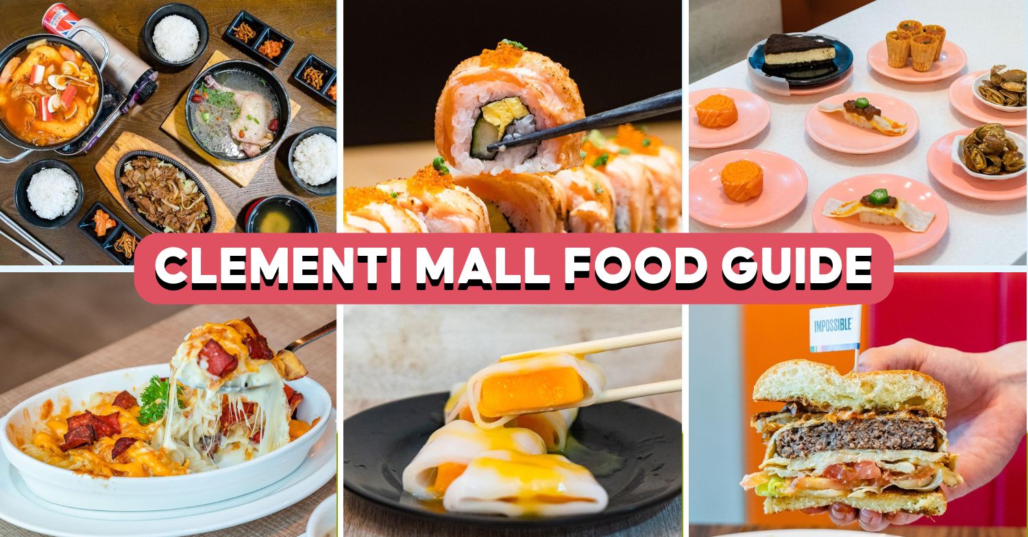 The Clementi Mall Food Guide: 10 Places For Korean Hotpot, Ramly Burger ...