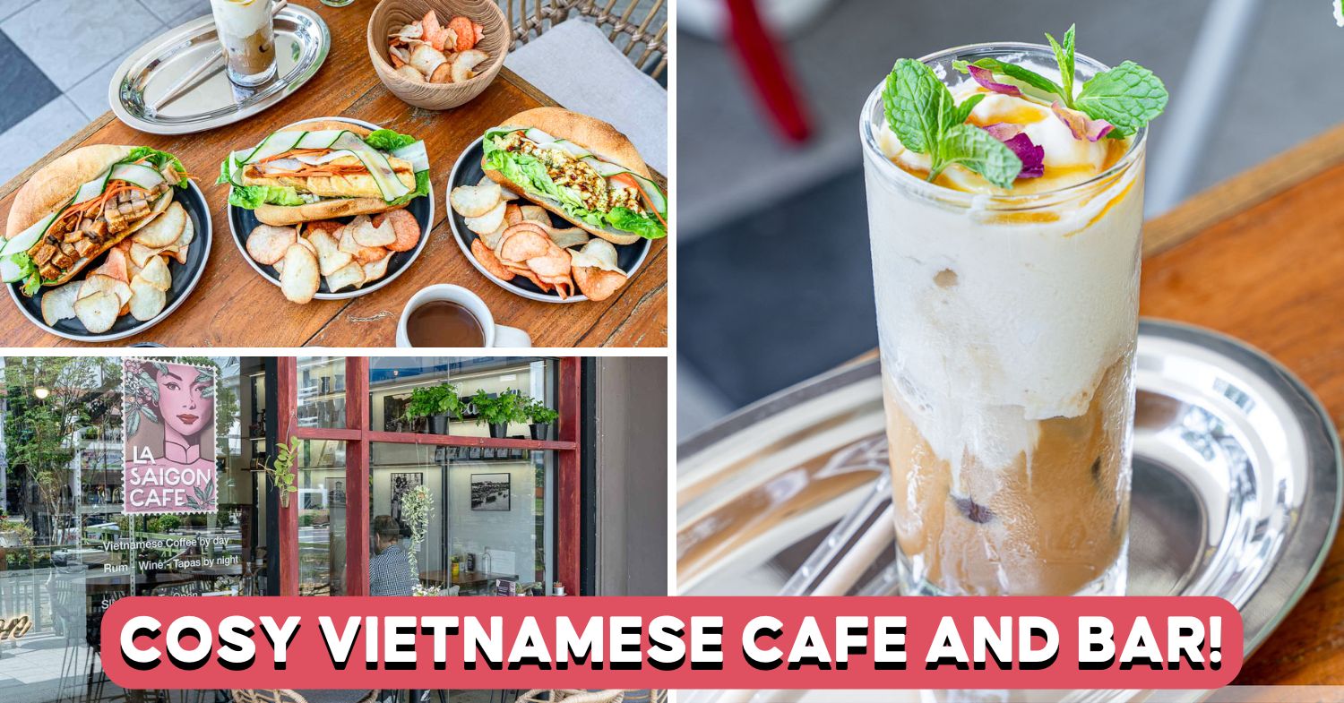 La Saigon: Highly-Rated Vietnamese Cafe In East Coast With Legit Egg ...