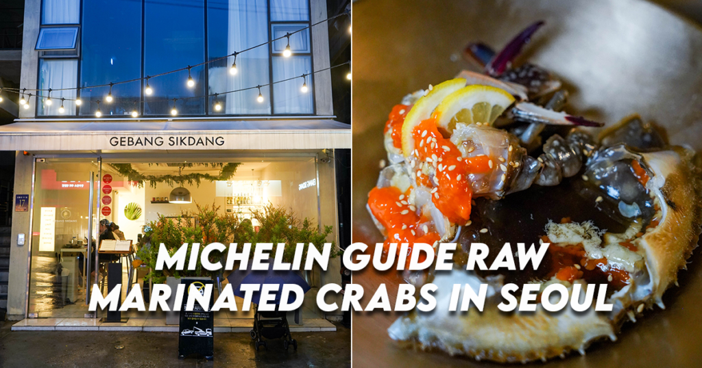 Gebang Sikdang – Michelin Guide Raw Marinated Crabs In Seoul ...