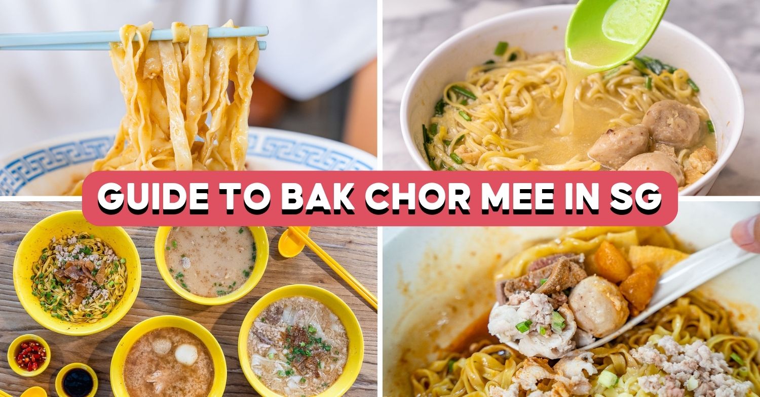 10 Bak Chor Mee Stalls In Singapore You Must Try, Including Traditional ...