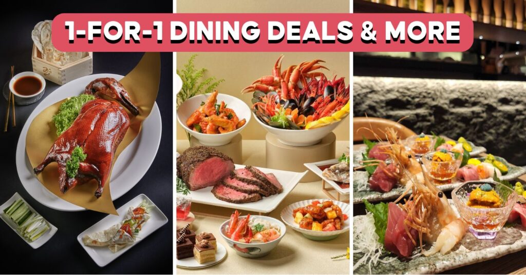 10 Dining Deals To Eat Out And Save In 2025, Including 1-For-1 Hotel ...