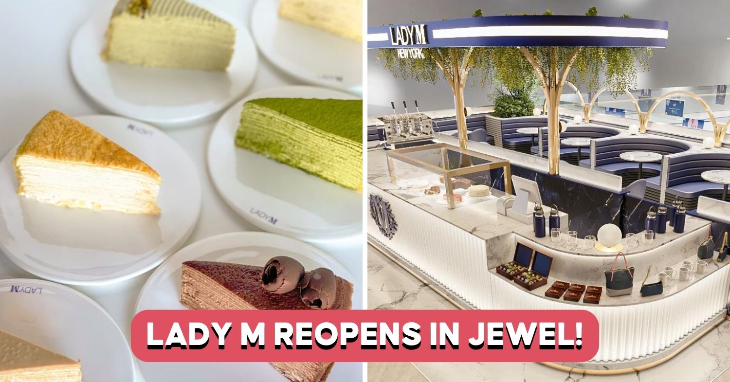 Lady M To Reopen At Jewel With New Menu, More Outlets To Follow ...